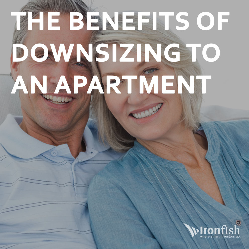 The Benefits Of Downsizing To An Apartment - Ironfish